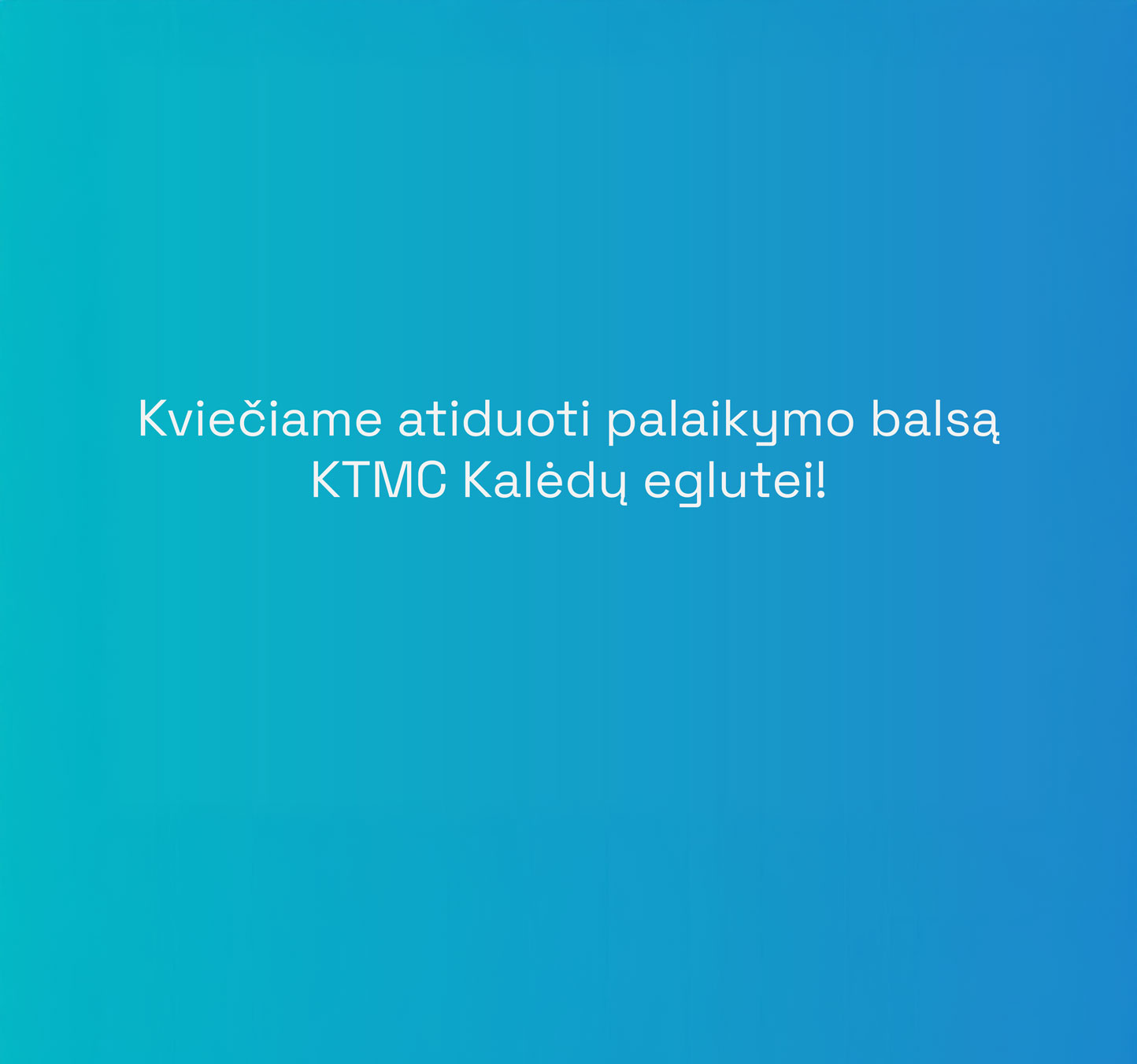 Kviečiame atiduoti palaikymo balsą KTMC Kalėdų eglutei | Klaipėdos ...